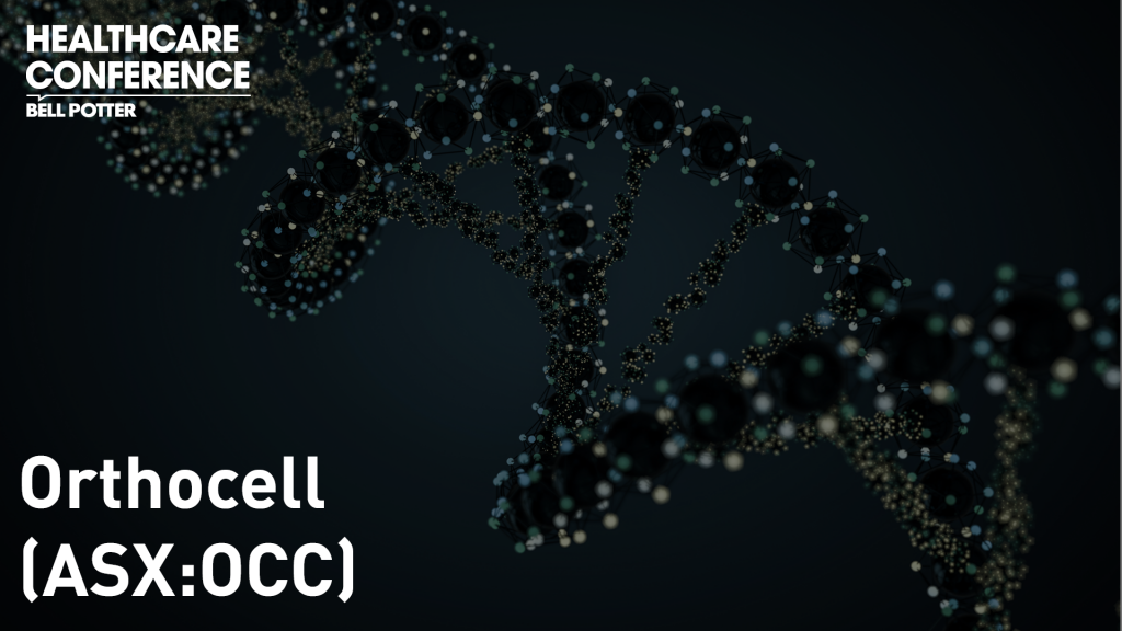 Orthocell (ASX:OCC) | Bell Potter